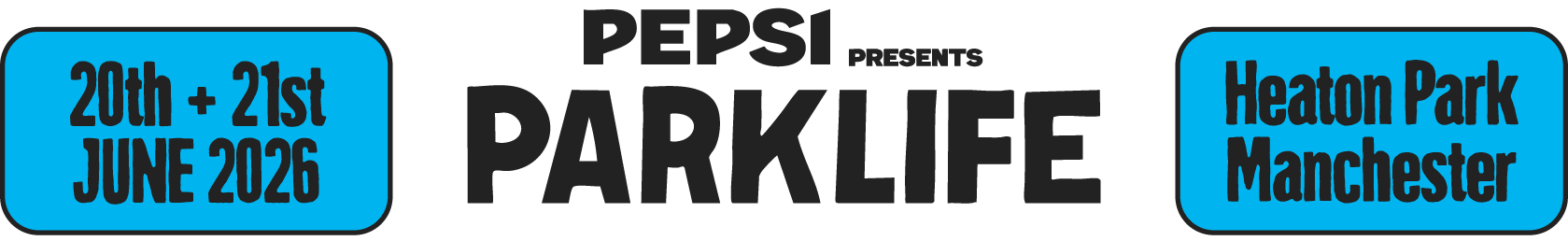 Travel | Pepsi MAX presents Parklife | June '26
